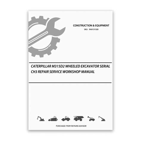 Caterpillar M315d2 Wheeled Excavator Serial Ch3 Repair Service Manual