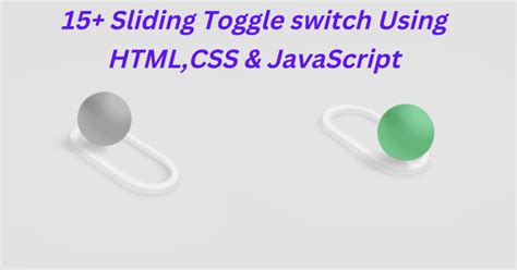15 Sliding Toggle Switch Using Htmlcss And Javascript