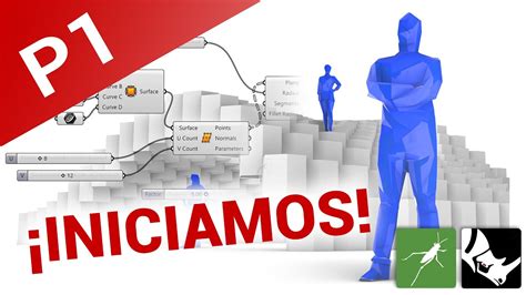 tutorial grasshopper 3d desde 0 guía completa ¡iniciamos parte 1
