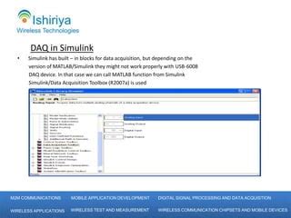 Ishiriya Wireless Technologies MATLAB Data Acquisition PPTX