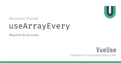 UseArrayEvery VueUse