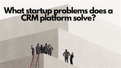CRM For Startups Setting A Strong Foundation For Growth IT Solutions