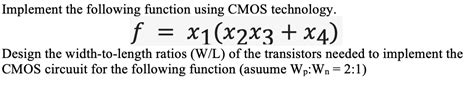 Solved Implement The Following Function Using CMOS Chegg