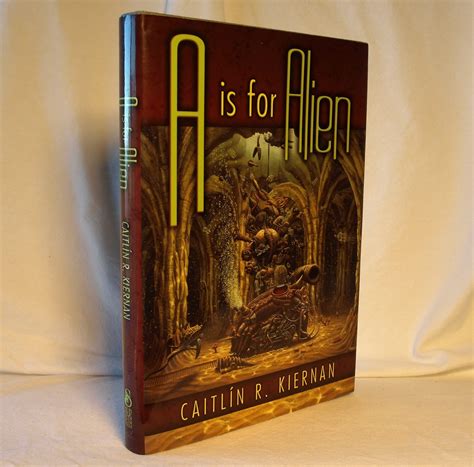 A Is For Alien By Caitlin Kiernan Near Fine Hardcover 2009 1st
