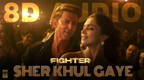 8d Audio Sher Khul Gaye Fighter Vishal Shekar Hrithik Roshan