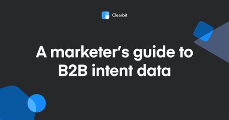 A Marketers Guide To B2b Intent Data