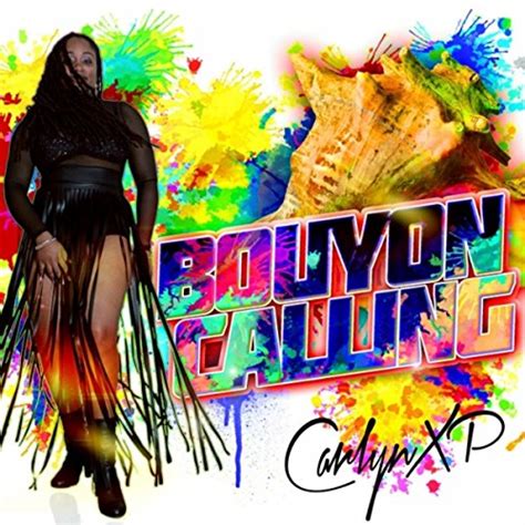 Play Bouyon Calling By Carlyn Xp On Amazon Music