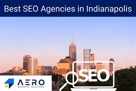 Top 10 SEO Companies In Indianapolis 2025 Aero Business Solutions
