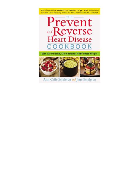 Pdf The Prevent And Reverse Heart Disease Cookbook Over 125 Delicious