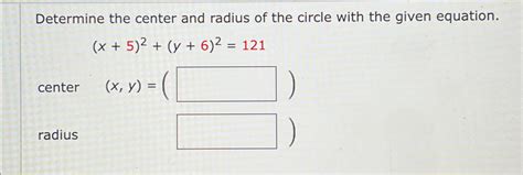Solved Determine The Center And Radius Of The Circle With Chegg