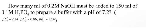 Solved How Many Ml Of 0 2MNaOH Must Be Added To 150ml Of Chegg Com