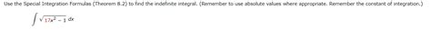 Solved Use The Special Integration Formulas Theorem 8 2