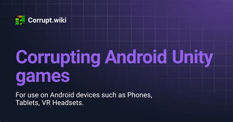 Corrupting Android Unity Games Corrupt Wiki