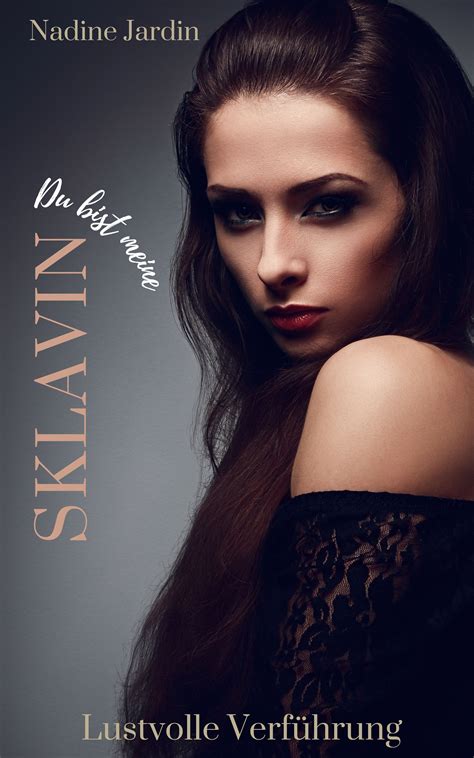 Du Bist Meine Sklavin Lustvolle Verführung Ebook Kostenlos Online