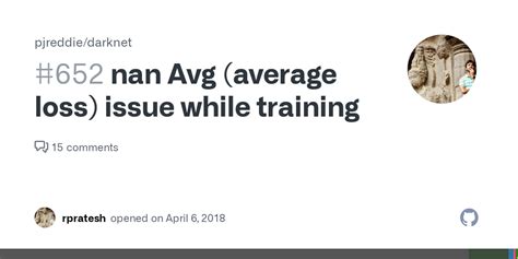 Nan Avg Average Loss Issue While Training · Issue 652 · Pjreddie Darknet · Github