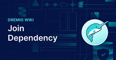 What Is Join Dependency Dremio