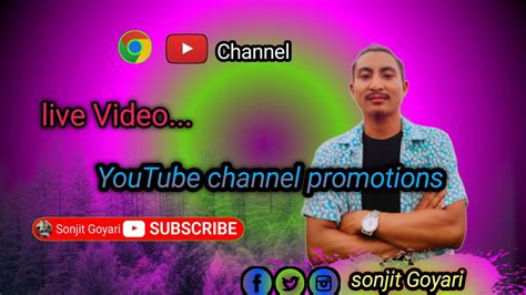 Sonjit Goyari Is Live Youtube