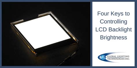 Four Keys To Controlling Lcd Backlight Brightness