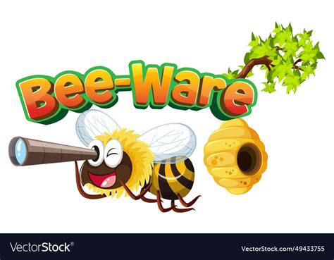 Bee Ware Funny Pun With Cute Cartoon Bee Vector Image