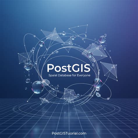 Postgis 教程 空间数据库学习指南