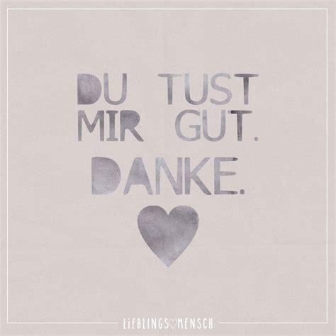 Sprüche Du Tust Mir Gut DE Sprueche
