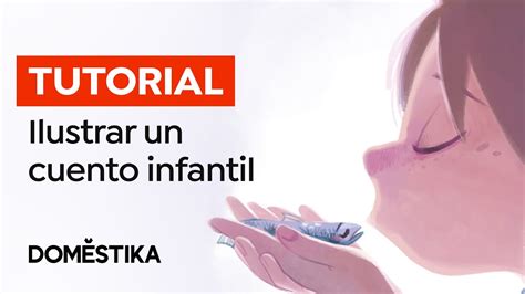 Tutorial Ilustración Consejos Para Ilustrar Un Cuento Infantil Teresa Martínez Domestika