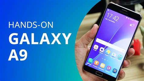 Samsung Galaxy A9 Unboxing Hands On Youtube
