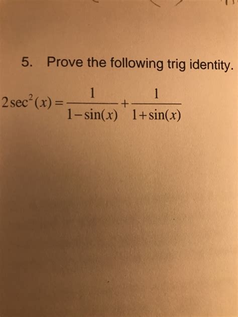 solved 5 prove the following trig identity 2 sec x