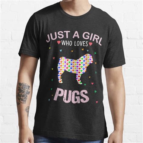 Pugs Lover Girls Women Just A Girl Who Loves Pugs T Shirtpng T Shirt
