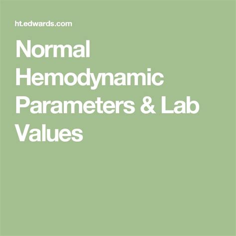 Normal Hemodynamic Parameters And Lab Values Lab Values Lab Parameter