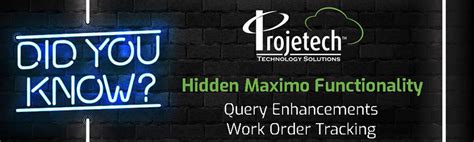 Hidden Maximo Functionality Work Order Tracking Projetech Inc