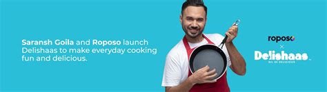 Roposo And Celebrity Chef Saransh Goila Co Create ‘delishaas