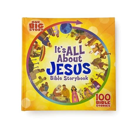 One Big Story Its All About Jesus Bible Storybook
