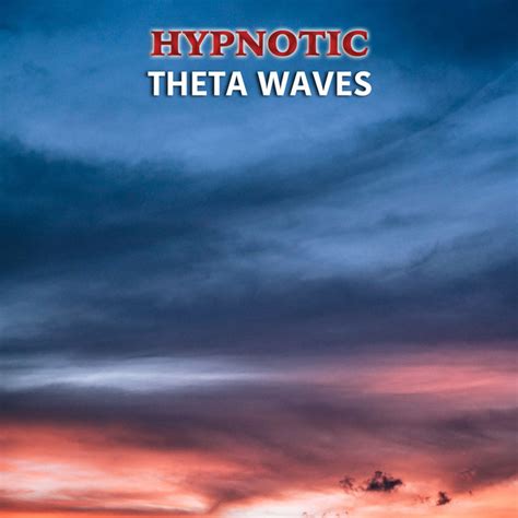 7 Hypnotic Theta Waves Album By Binaural Beats Isochronic Tones Lab