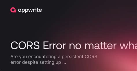 Cors Error No Matter What Threads Appwrite