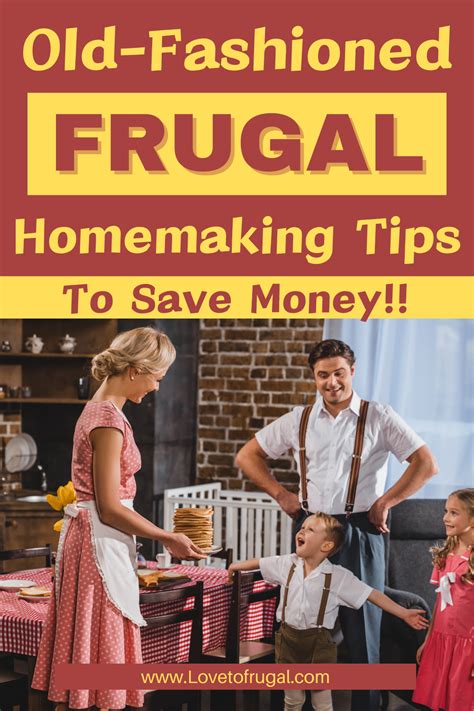 Old Fashioned Frugal Homemaking Tips Guaranteed To Still Work Love To