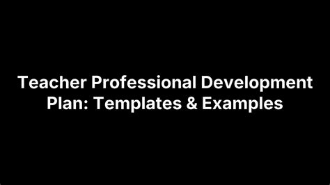 Teacher Professional Development Plan Templates And Examples