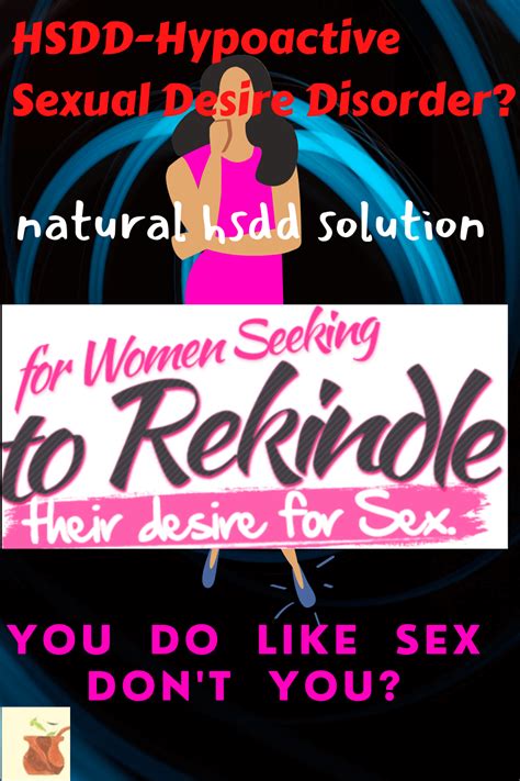 Hsdd In Women Supplement To Restore Sex Drive For Toe Curling Orgasms