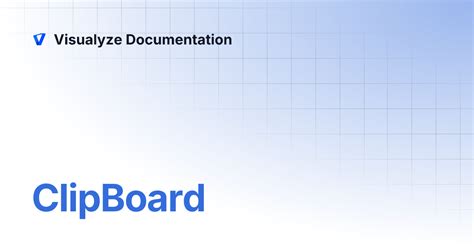 Clipboard Visualyze Documentation
