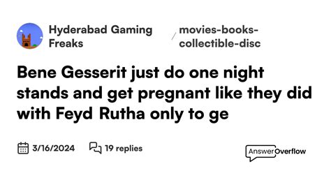 Bene Gesserit Just Do One Night Stands And Get Pregnant Like They Did