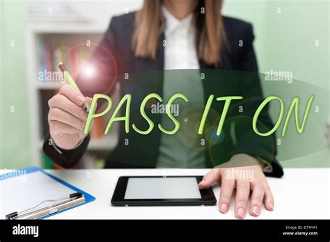 Conceptual Caption Pass It On Business Overview Share Something With Others Spread The Word