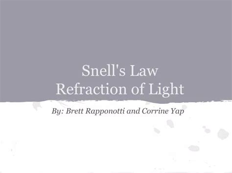 Ppt Snells Law Refraction Of Light Powerpoint Presentation Free