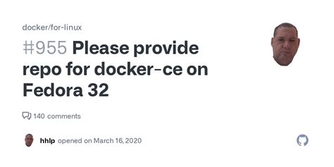 Please Provide Repo For Docker Ce On Fedora 32 · Issue 955 · Docker For Linux · Github