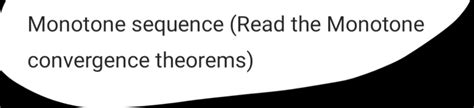 Monotone Sequence Read The Monotone Convergence Theorems Filo