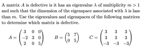 solved a matrix a is defective is it has an eigenvalue of