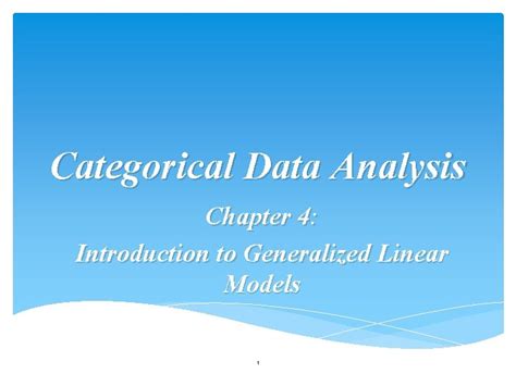 Categorical Data Analysis Chapter 4 Introduction To Generalized