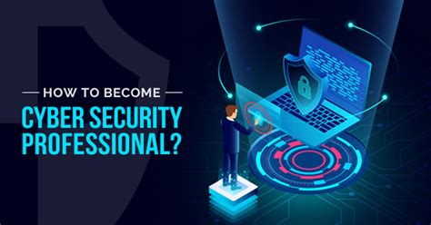 How To Become A Cyber Security Professional