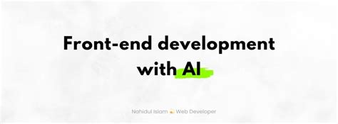 Frontend Development With Ai Step By Step Guide For Beginners 2025