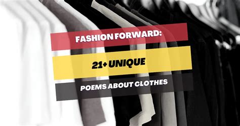 21 Unique Poems About Clothes Pick Me Up Poetry