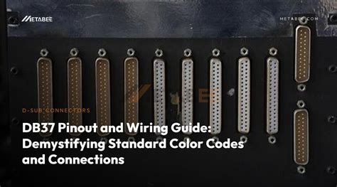 Db37 Pinout And Wiring Guide Demystifying Standard Color Codes And